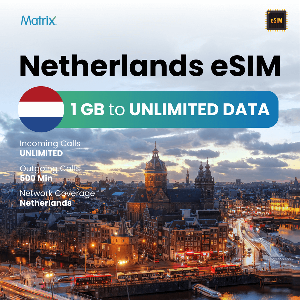Buy Netherlands eSIM | Unlimited Data Plans | High-Speed 4G/LTE - Matrix