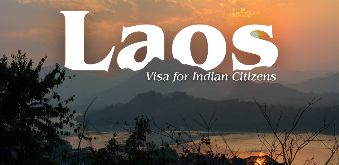 Laos Visa for Indian Citizens (2025) – eVisa, VOA & More – Matrix